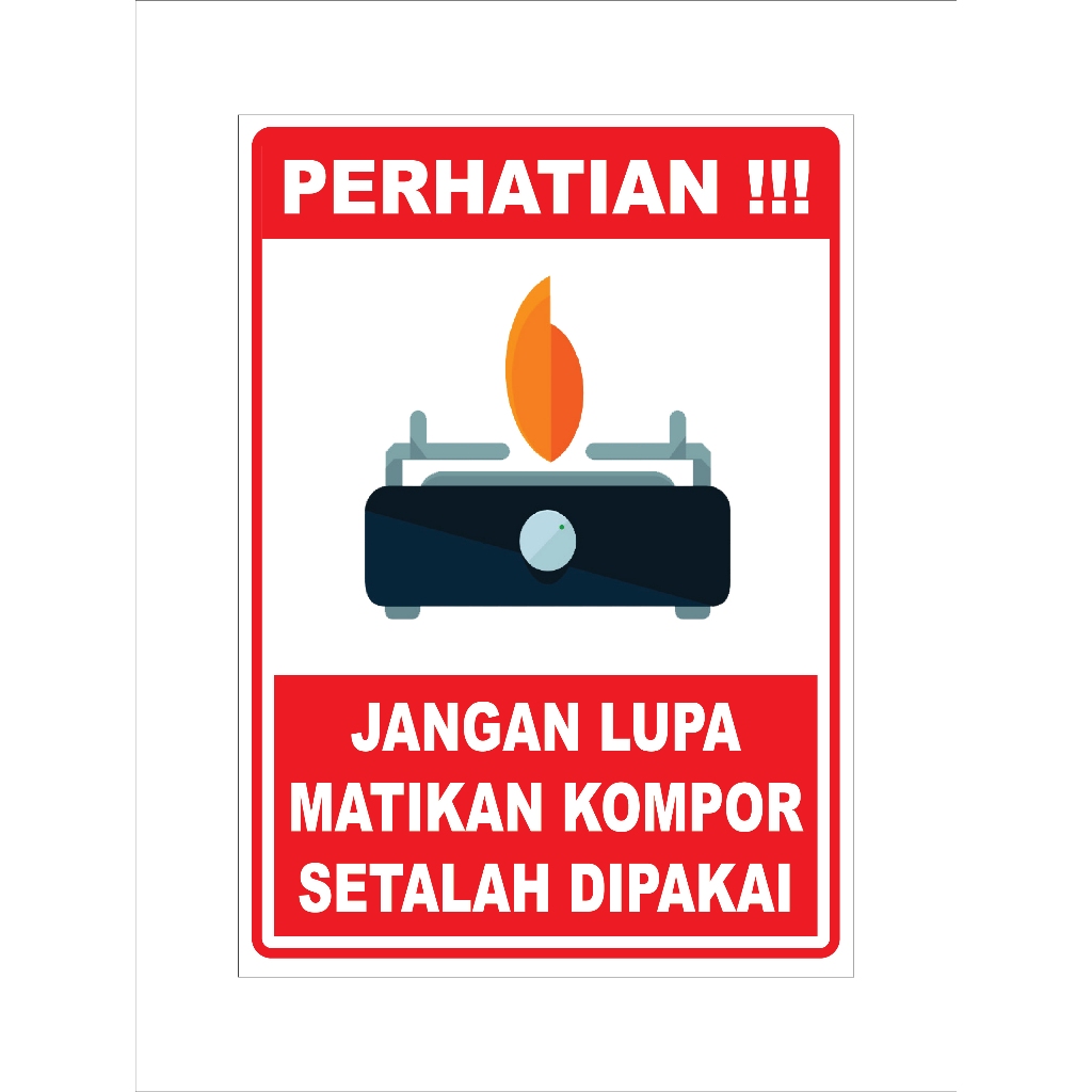 Jual STIKER VINYL MATIKAN KOMPOR Uk. 15 x 20 CM SIGN RAMBU K3 | Shopee ...