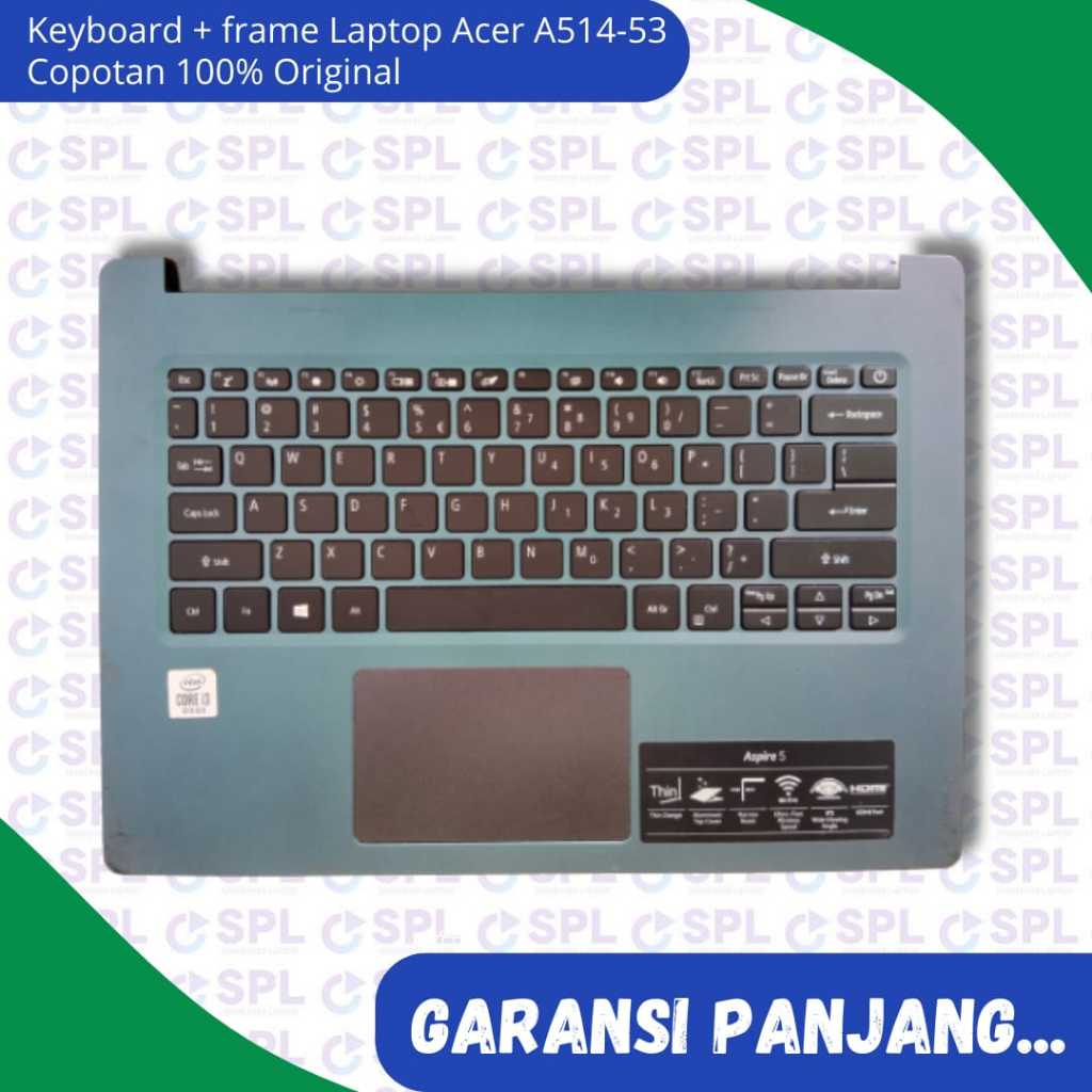 Jual frame, Keyboard + Toucpad Laptop Acer A514-53 Copotan 100% ...