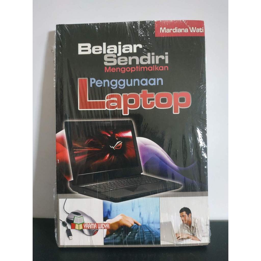 Jual Buku Belajar Sendiri Mengoptimalkan Penggunaan Laptop | Shopee ...