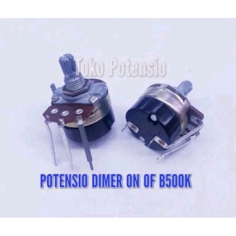 Jual POTENSIO DIMMER 3KAKI B500K ON OFF | Shopee Indonesia