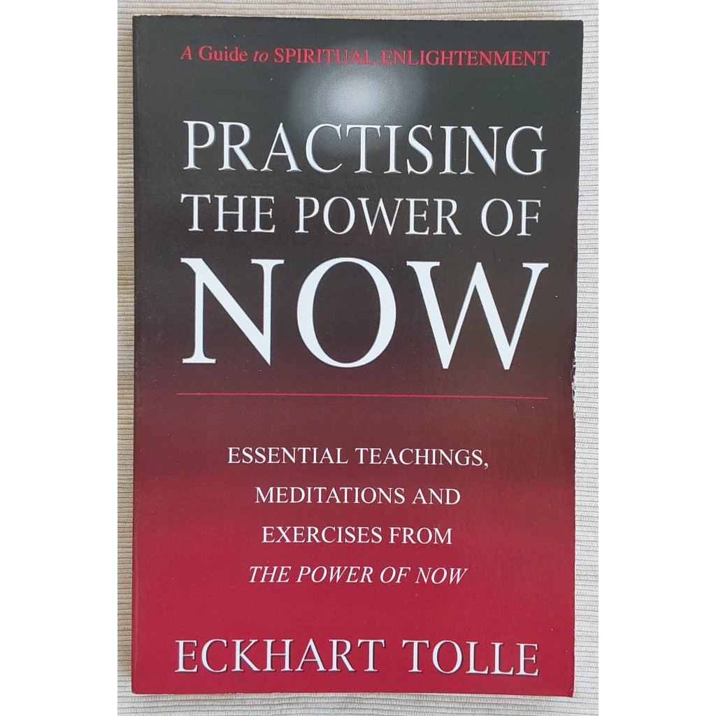 Jual Practising the Power of Now: Essential Teachings, Meditations and Exercies From The Power ...