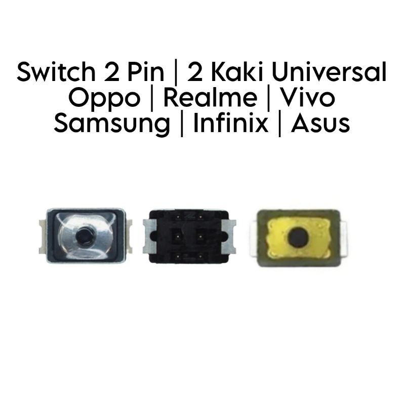 Jual Switch 2 Pin / Switch 2 Kaki Universal Infinix / Oppo / Vivo ...