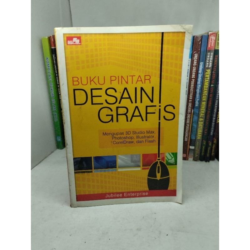 Jual BUKU PINTAR DESAIN GRAFIS : 3D STUDIO MAX PHOTOSHOP ILLUSTRATOR CORELDRAW FLASH | Shopee ...