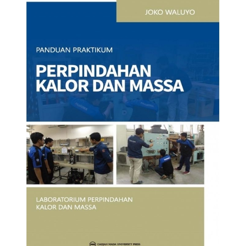 Jual Buku Panduan Praktikum Perpindahan Kalor dan Massa - UGM PRESS ...