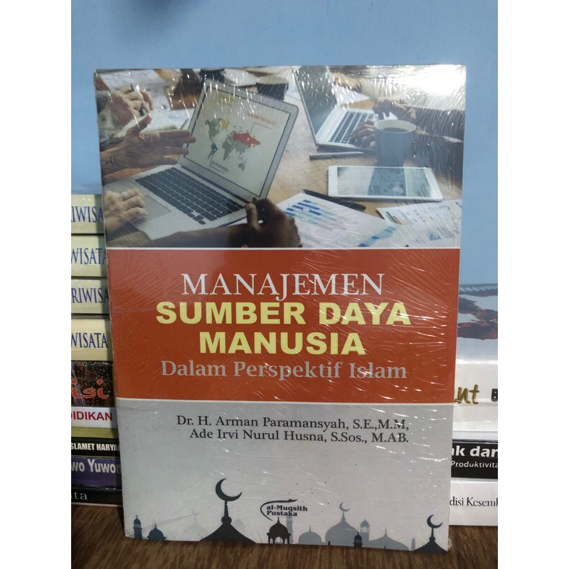 Jual MANAJEMEN SUMBER DAYA MANUSIA dalam perspektif islam - ARMAN PARAMANSYAH | Shopee Indonesia
