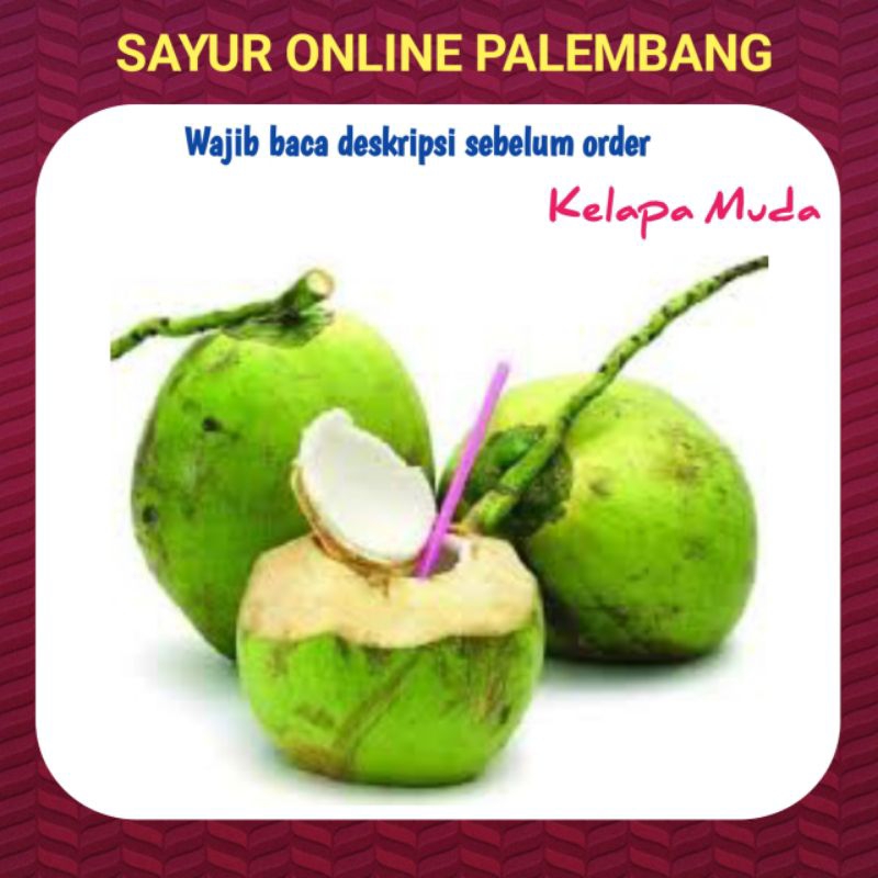 Jual Kelapa Muda Dogan - Pasar Toko Sayur Sayuran Buah Segar Palembang | Shopee Indonesia
