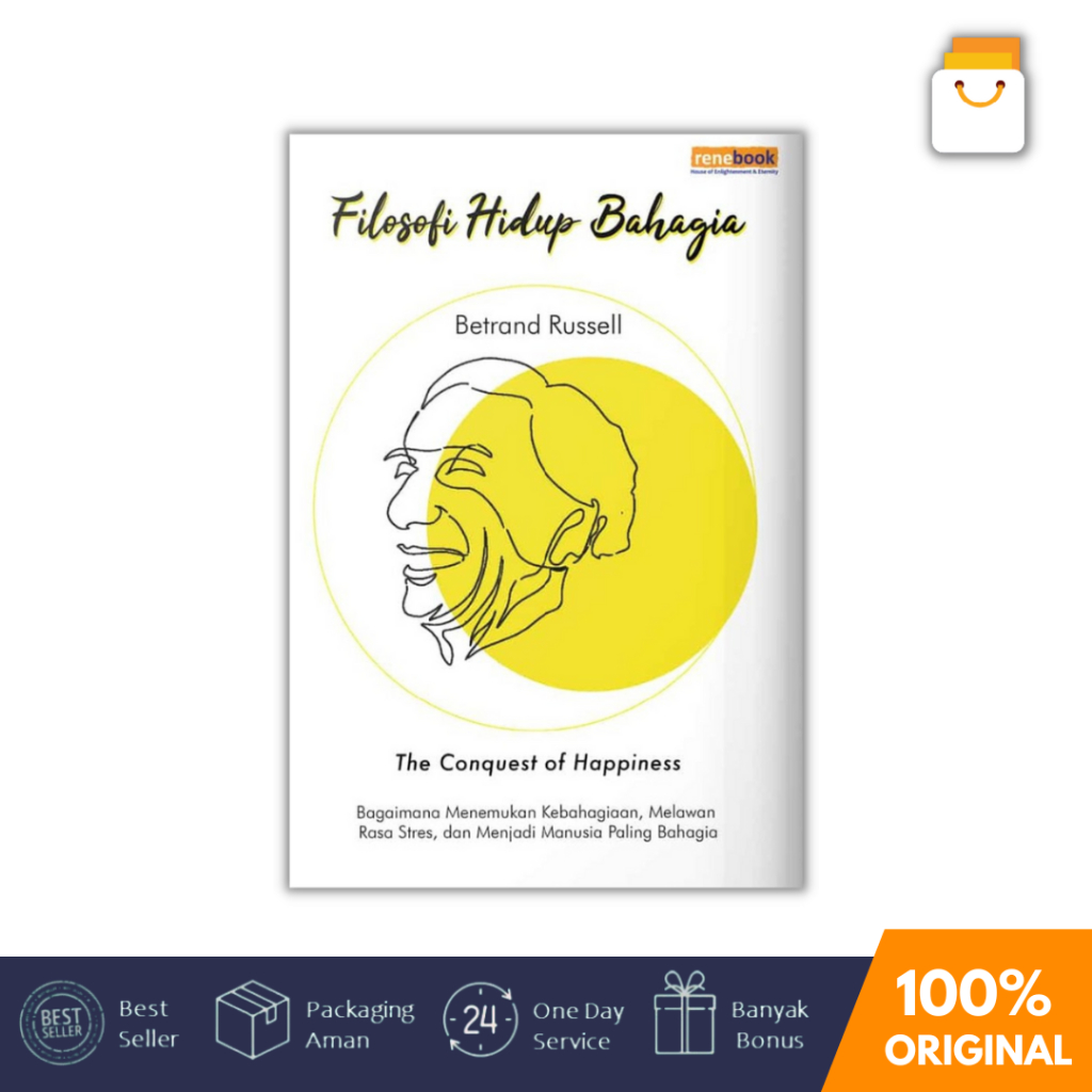 Jual Buku Filosofi Hidup Bahagia – The Conquest of Happiness Bertrand Russell - Renebook ...