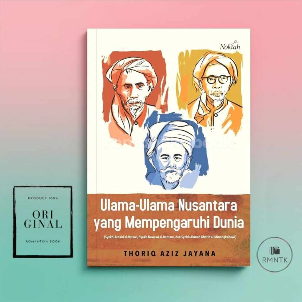 Jual Buku Ulama Ulama Nusantara yang Mempengaruhi Dunia / Biografi ...