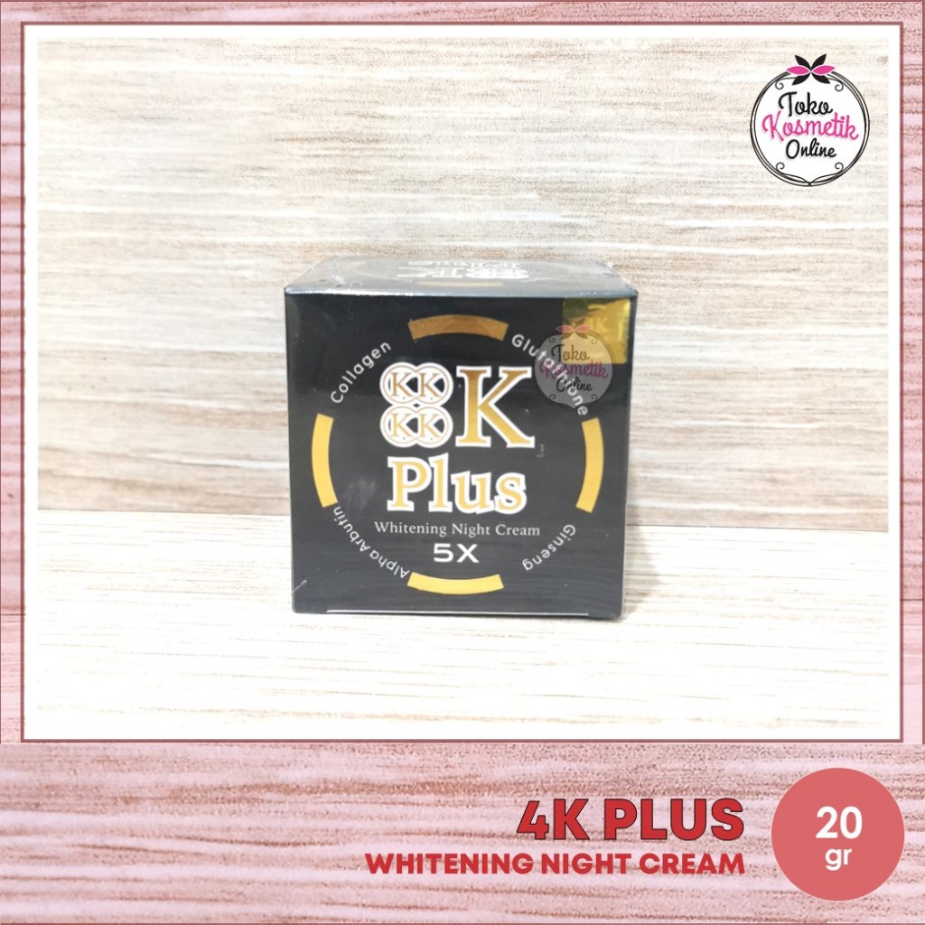 Jual 4K PLUS WHITENING NIGHT CREAM | 4K PLUS BB CREAM ( COLLAGEN ...