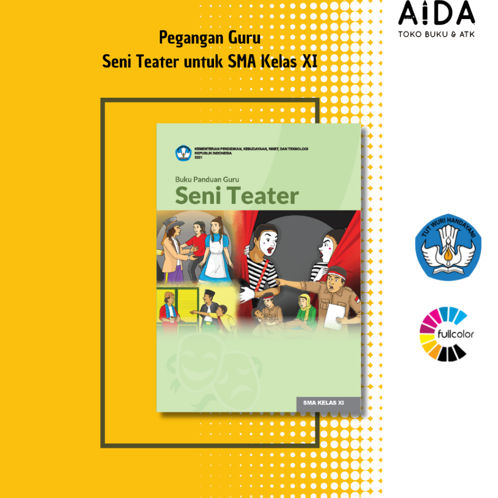 Jual Buku PANDUAN GURU Kurikulum Merdeka SMA SENI TEATER Kelas 11 tahun 2021 - SENI TEATER Kelas ...