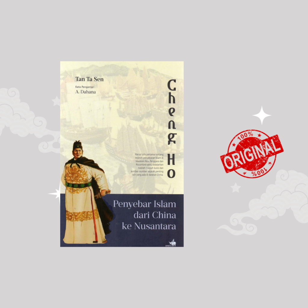 Jual Cheng Ho - Penyebaran Islam dari China ke Nusantara (Tan Ta Sen ...