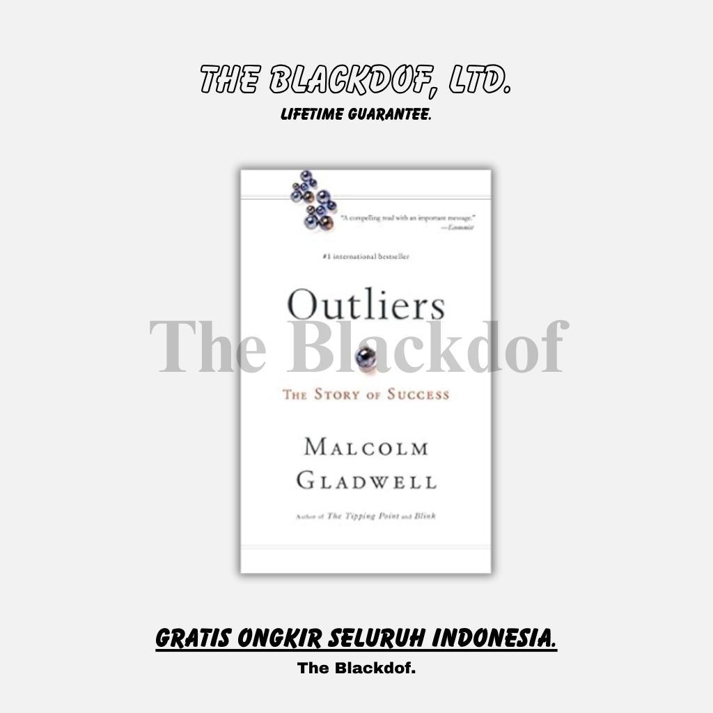 Jual OUTLIERS THE STORY OF SUCCESS - MALCOLM GLADWELL (2881) | Shopee ...