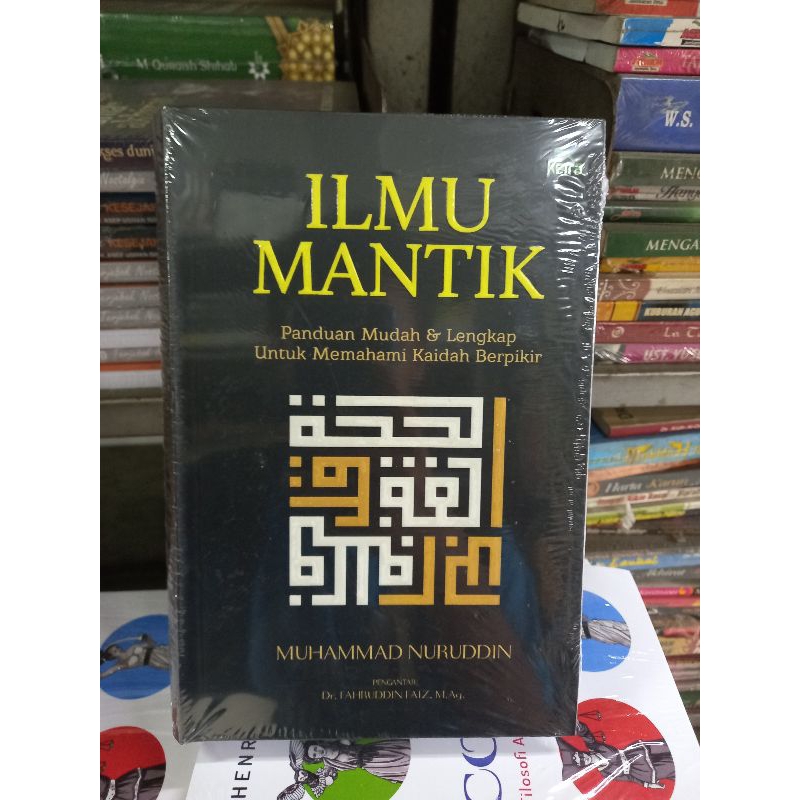 Jual Original Buku ILMU MANTIK - Panduan Mudah & Lengkap Untuk Memahami Kaidah Berpikir Muhammad ...