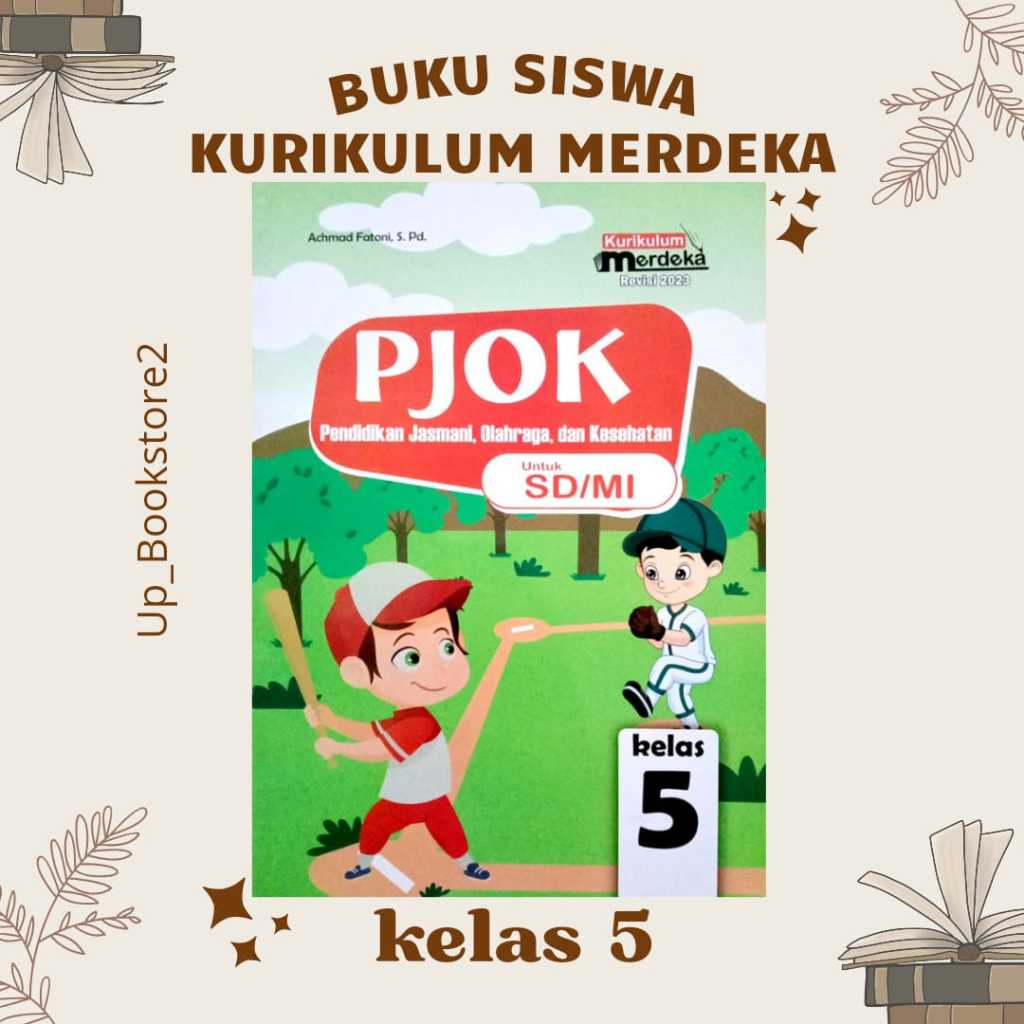 Jual BUKU SISWA PJOK KELAS 5 KURIKULUM PENGGERAK-MERDEKA SD/MI PENERBIT : WAHANA KARYA JAYA ...