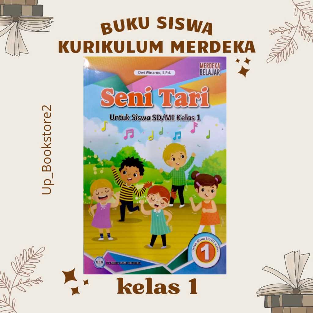 Jual BUKU SISWA SENI TARI KELAS 1 KURIKULUM PENGGERAK-MERDEKA SD/MI PENERBIT : GOS | Shopee ...