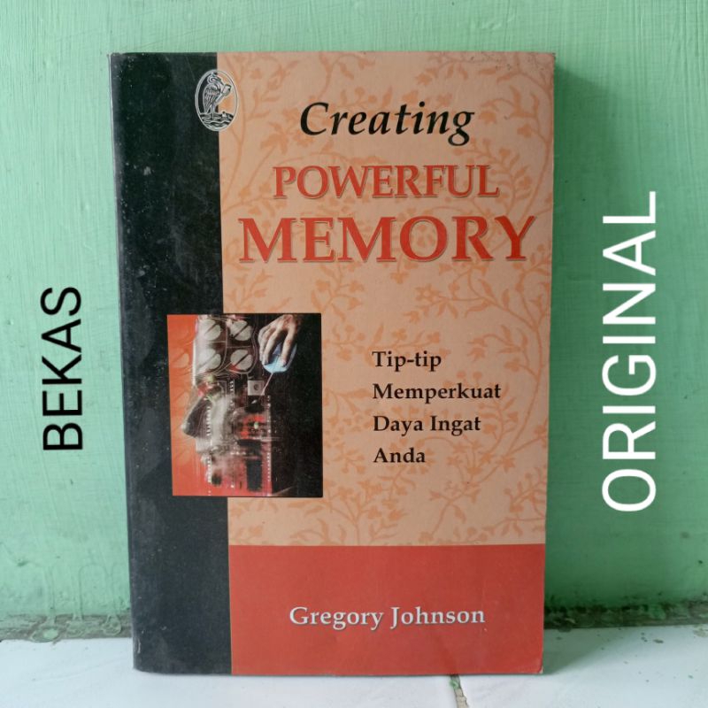 Jual Buku Motivasi Creating Powerful Memory Menciptakan Memori Yang ...