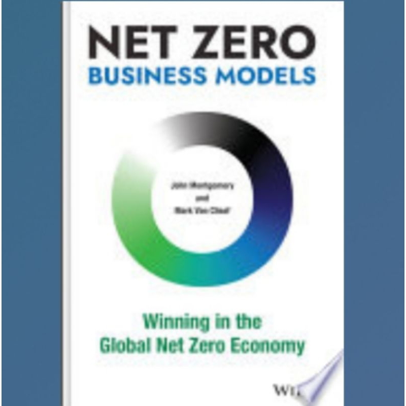 Jual Buku Net Zero Business Models: Winning in the Global Net Zero ...