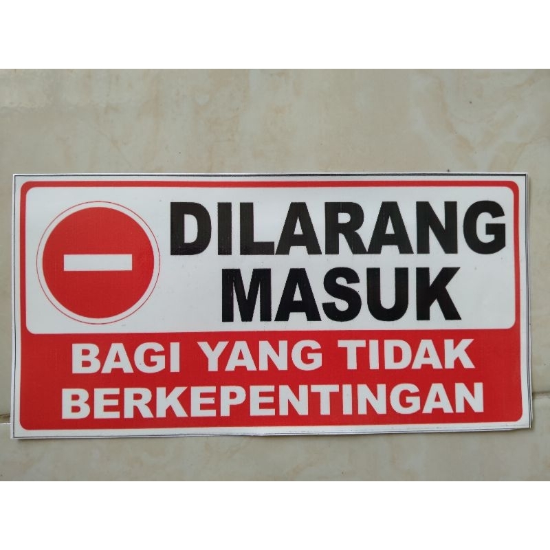 Jual STIKER DILARANG MASUK BAGI YANG TIDAK BERKEPENTINGAN | Shopee ...