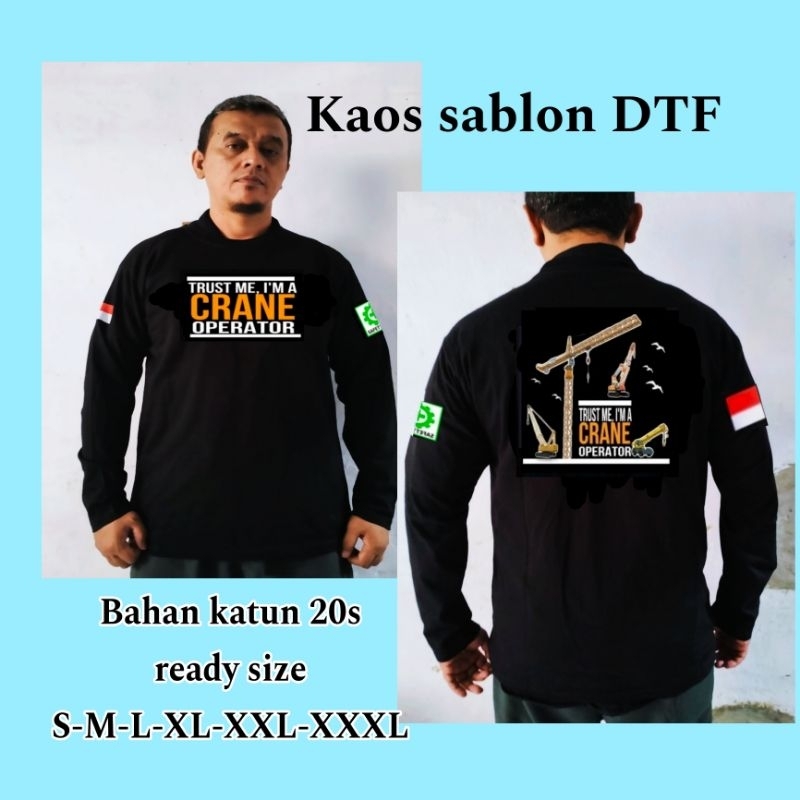 Jual Kaos operator crane sablon DTF kaos distro proyek /alat berat ...