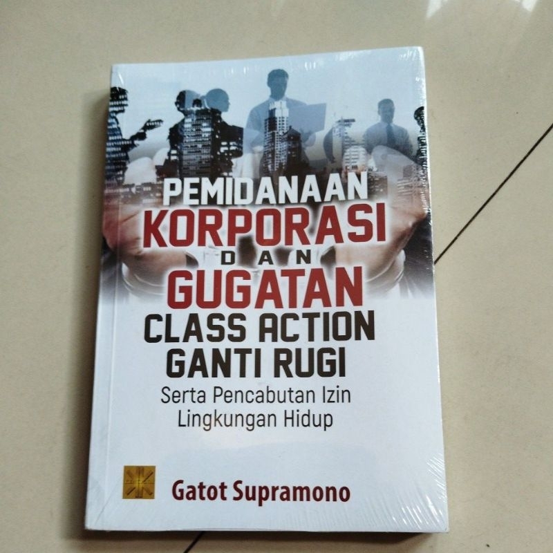 Jual Pemidanaan Korporasi dan Gugatan Class Action Ganti Rugi Serta Pencabutan Izin Lingkungan ...