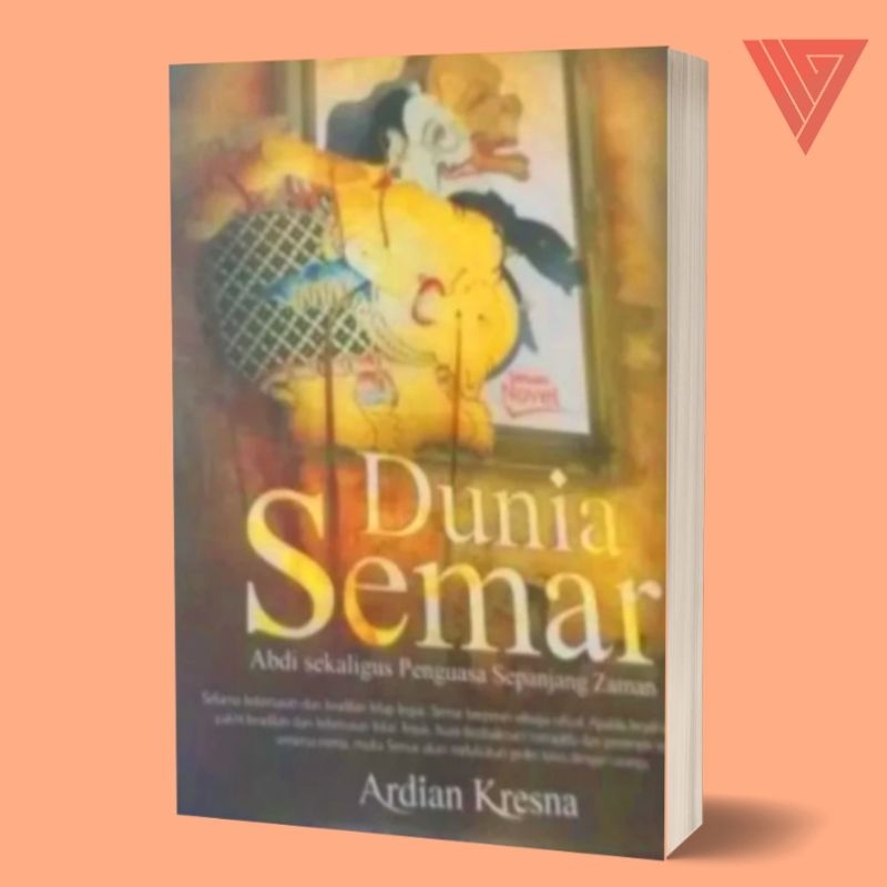 Jual Iyig - Buku Dunia Semar Abdi Sekaligus Penguasa Sepanjang Zaman - Ardian Kresna - Novel ...