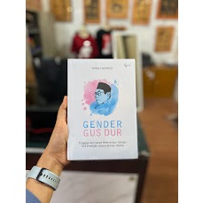 Jual Buku Tentang Gus DUr: Gender Gus Dur Tonggak Kebijakan Kesetaraan Gender | Shopee Indonesia