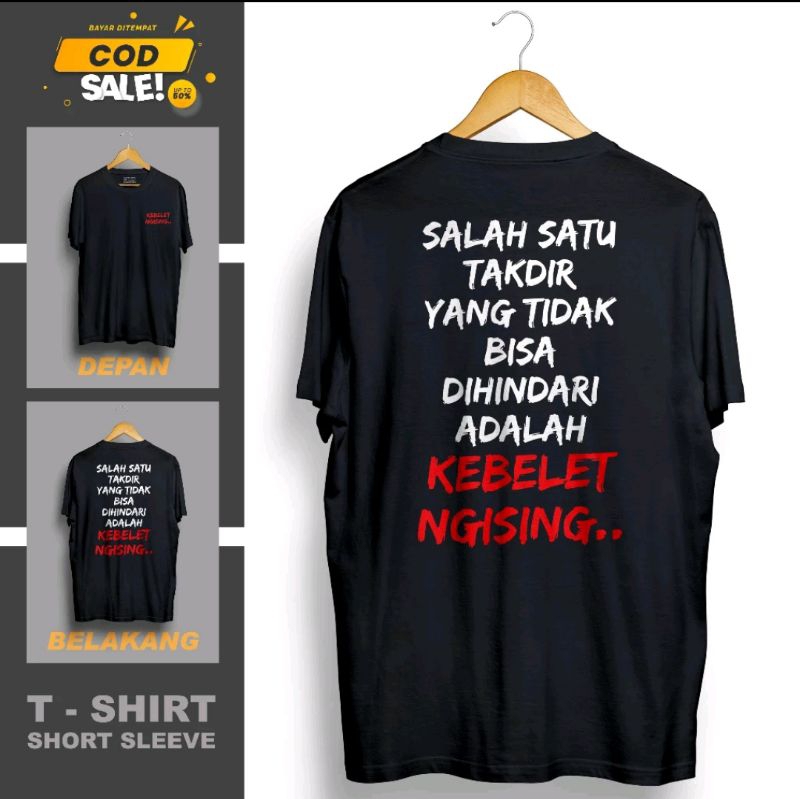 Jual KAOS KEBELET NGISING SALAH SATU TAKDIR YANG TIDAK BISA DIHINDARI ...