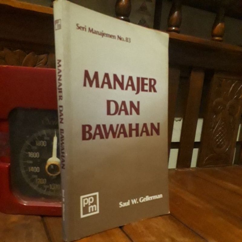 Jual MANAJER DAN BAWAHAN - SAUL W GELLERMAN | Shopee Indonesia