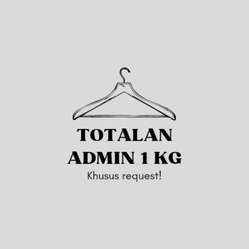 Jual totalan admin shopee 1kg | Shopee Indonesia