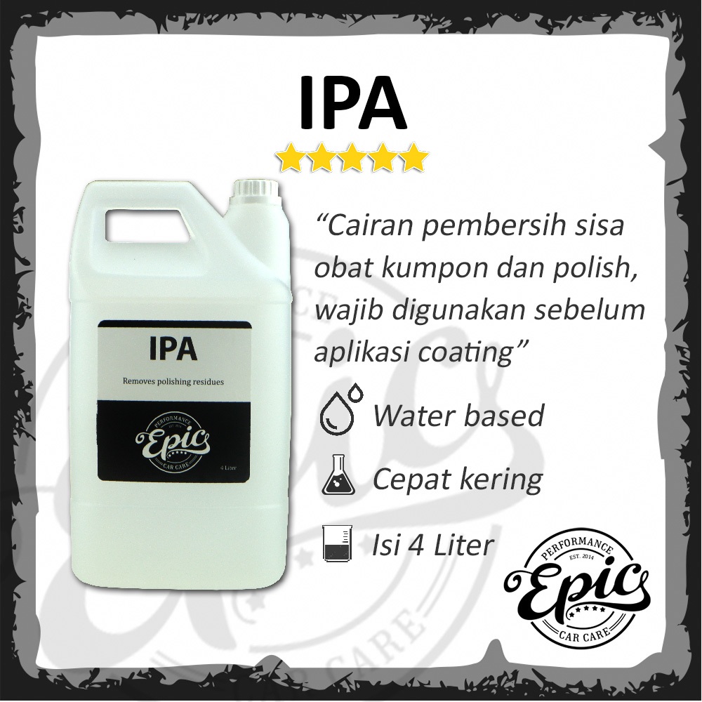 Jual Epic IPA Galon 4 Liter Polishing Residue Remover Pembersih Minyak ...