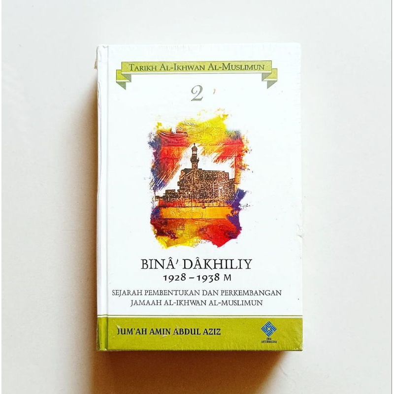 Jual BINA DAKHILIY 1928-1938 M JILID 2 Sejarah Pembentukan dan ...
