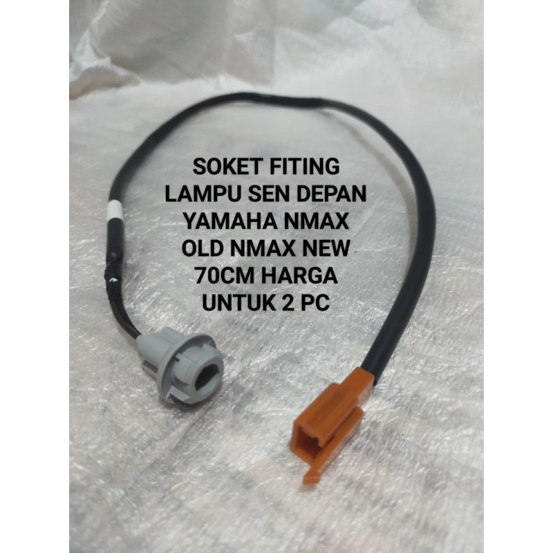 Jual SOKET FITINGLAMPU SEN DEPAN YAMAHA NMAX OLD NMAX NEW 70CM HARGA ...