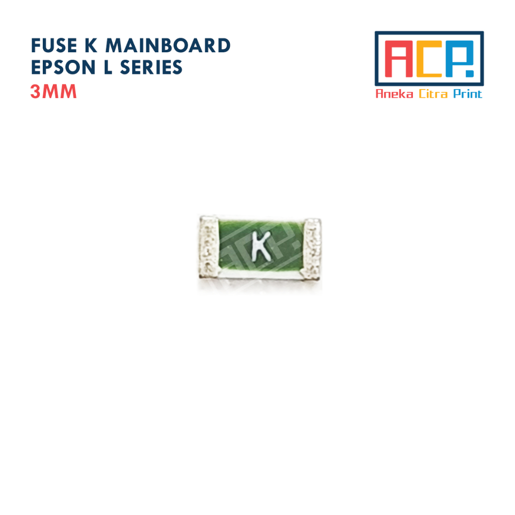 Jual Fuse K Mainboard Epson L110 L120 L121 L210 L300 L310 L350 L360 ...