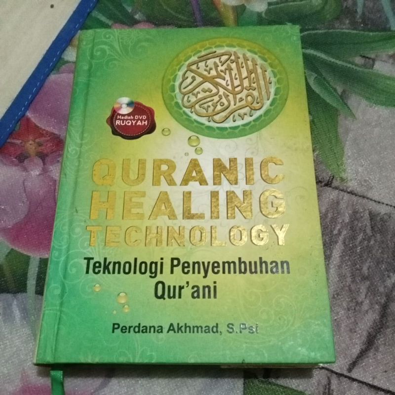 Jual BUKU ORI QURANIC HEALING TECHNOLOGY ( TEKNOLOGI PENYEMBUHAN QUR ...