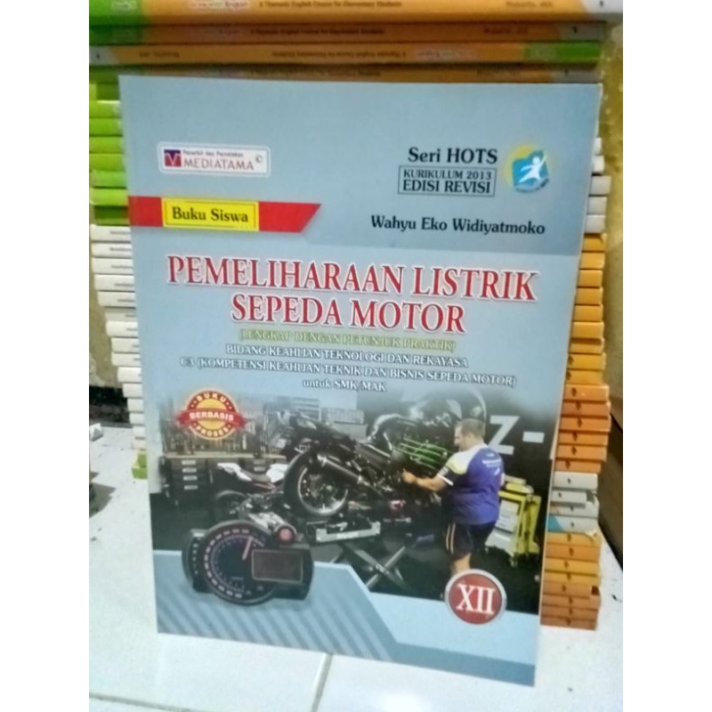 Jual Buku Siswa Pemeliharaan Listrik Sepeda Motor untuk SMK/MAK kelas XI Seri Hots Kurikulum ...