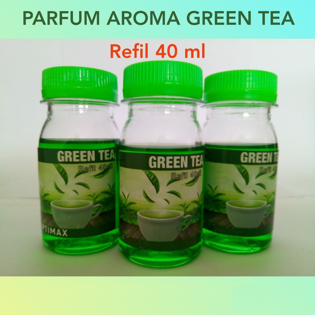 Jual PARFUM MOBIL AROMA GREEN TEA REFIL 40 ML ISTIMEWA / Pengahrum ...