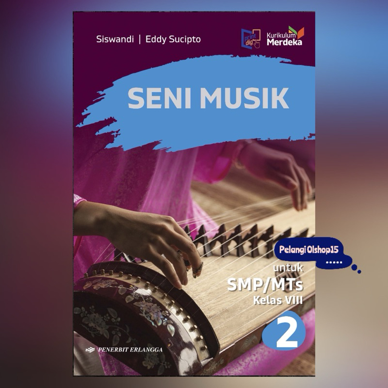 Jual BUKU SENI MUSIK SMP/MTS KELAS 8 (VIII) KURIKULUM MERDEKA ERLANGGA | Shopee Indonesia