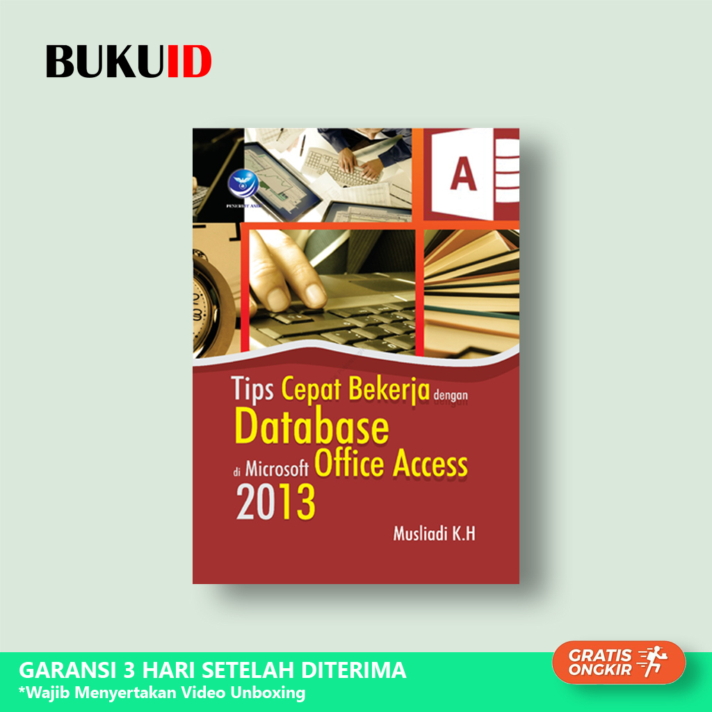 Jual Buku Tip Cepat Bekerja Dengan Database Di Microsoft Office Access 2013 - Original | Shopee ...