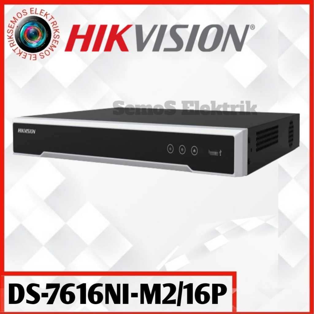 Jual DS-7616NI-M2/16P Hikvision 8K NVR 16 Channel PoE Support Multiple VCA | Shopee Indonesia