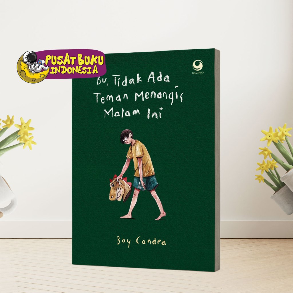 Jual Buku Bacaan Novel Remaja Bu Tidak Ada Teman Menangis Malam Ini Boy ...