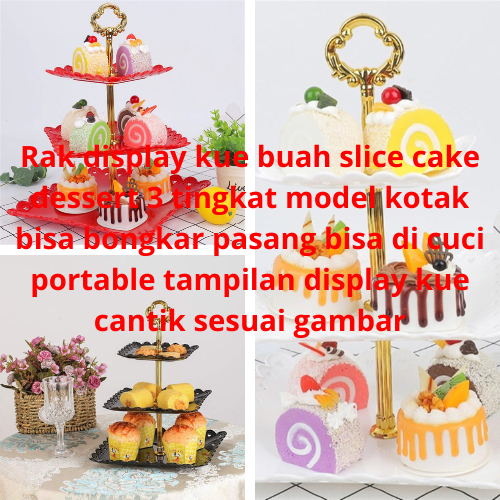 Jual Rak display kue buah slice cake dessert 3 tingkat model kotak bisa ...