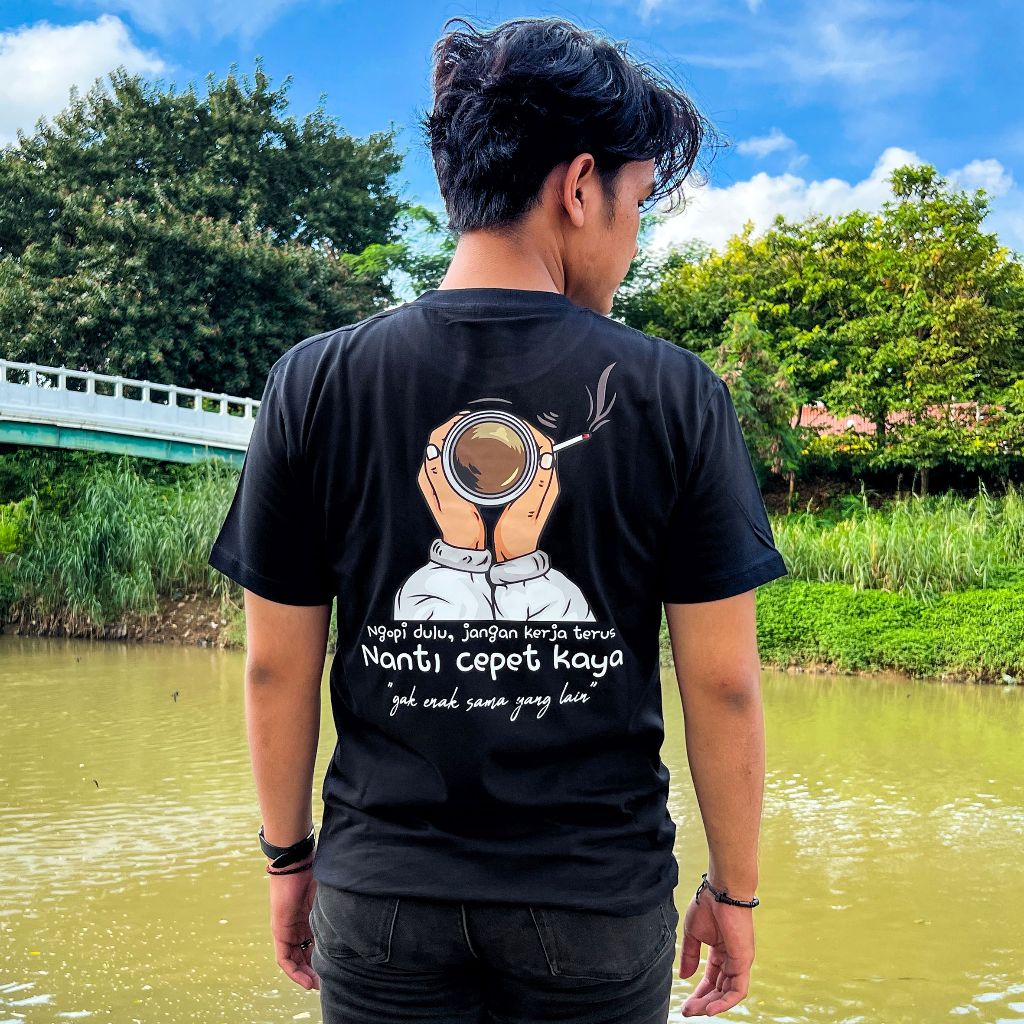 Jual Cocol Store - Kaos Ngopi Dulu Nanti Cepet Kaya | Shopee Indonesia