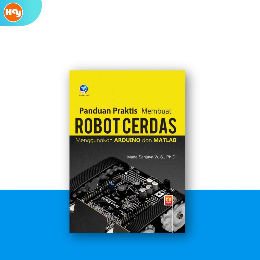 Jual Buku Arduino Panduan Praktis Membuat Robot Cerdas Menggunakan Arduino Dan Matlabcd