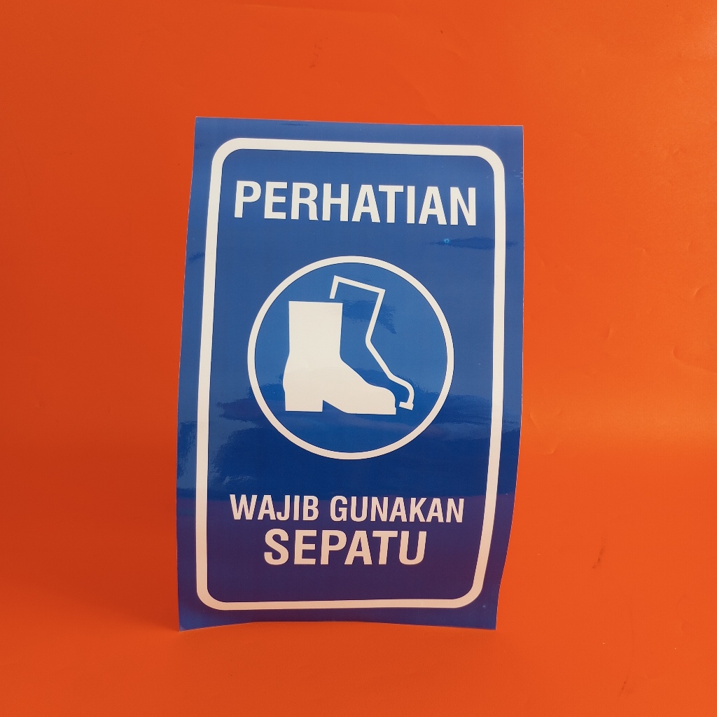 Jual Stiker K3 Wajib Gunakan Sepatu Keselamatan, Stiker Safety Sign ...