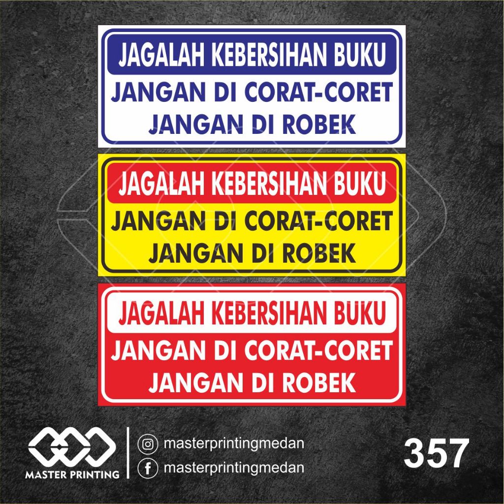 Jual 357 - Stiker Jagalah Kebersihan Buku, Jangan Dicoret, Vinyl, Tahan ...