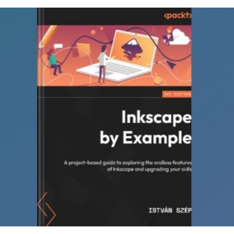 Jual Buku Inkscape by Example: A project-based guide to exploring the endless features of ...