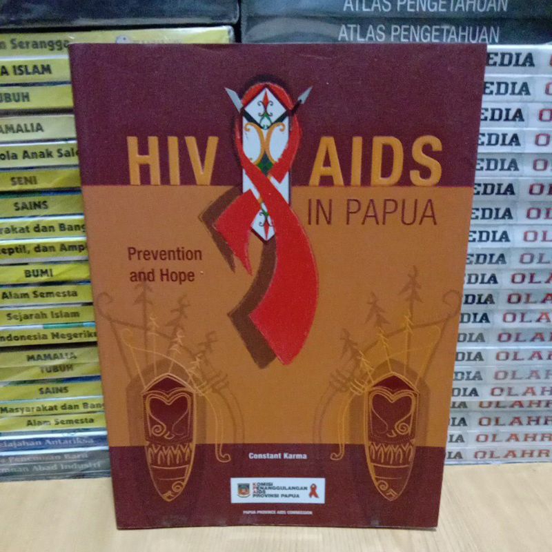 Jual Buku Original HIV & AIDS IN PAPUA Prevention and Hope Contant ...