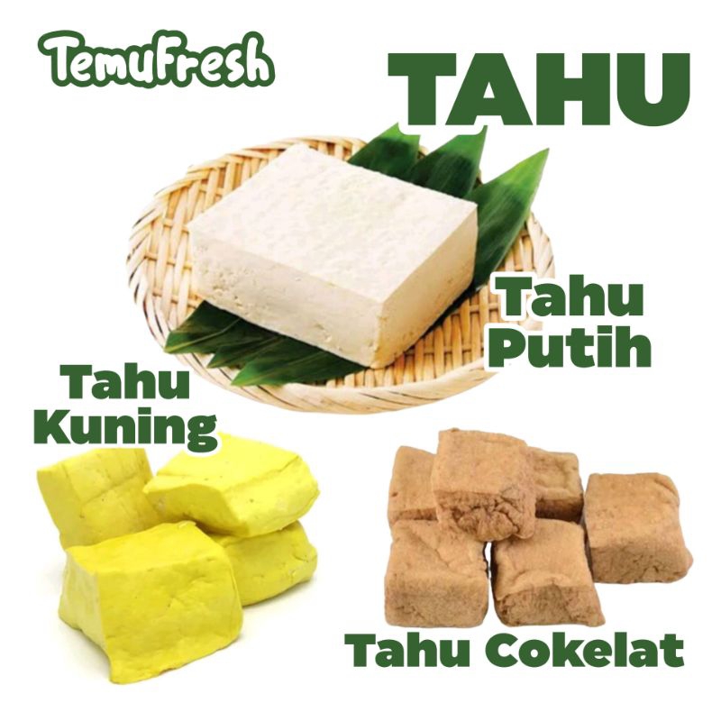 Jual TAHU PUTIH KUNING COKELAT PONG TEMUFRESH - Tahu Kedelai Lauk Segar ...