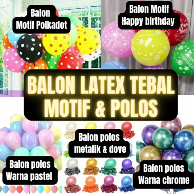 Jual ( 100 pcs ) BALON LATEK TEBAL 12 INCH POLOS DAN MOTIF | Balon ...