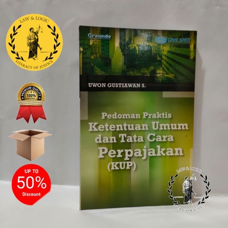 Jual PEDOMAN PRAKTIS KETENTUAN UMUM DAN TATA CARA PERPAJAKAN (KPU) - UWON Gustiawan S. | Shopee ...